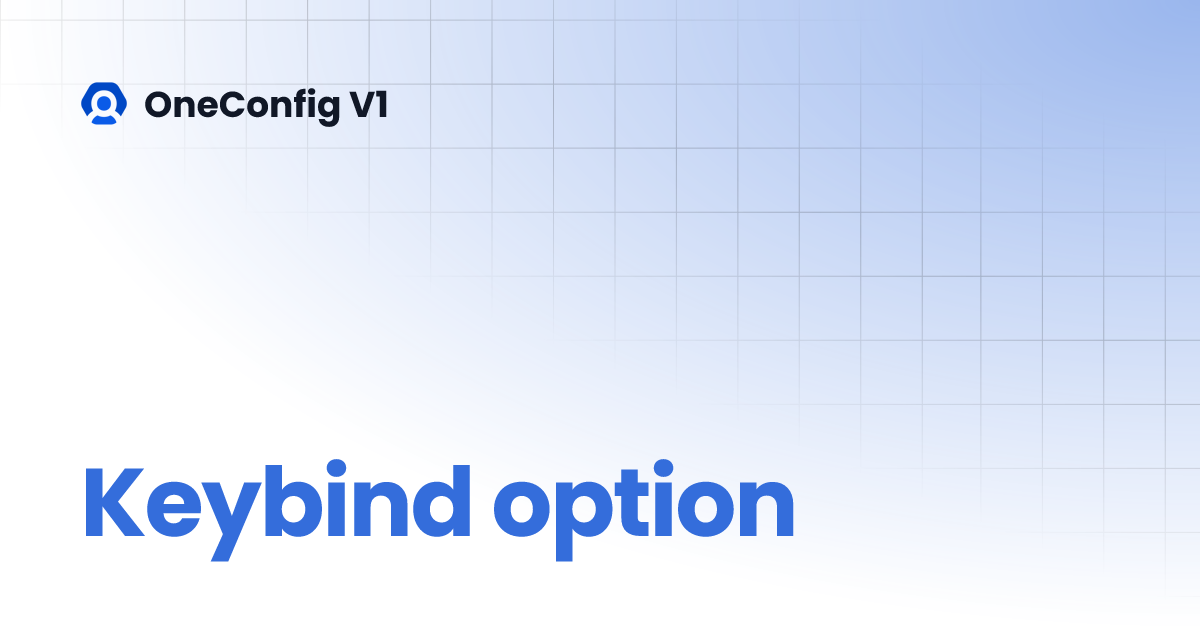 Keybind option | OneConfig V1