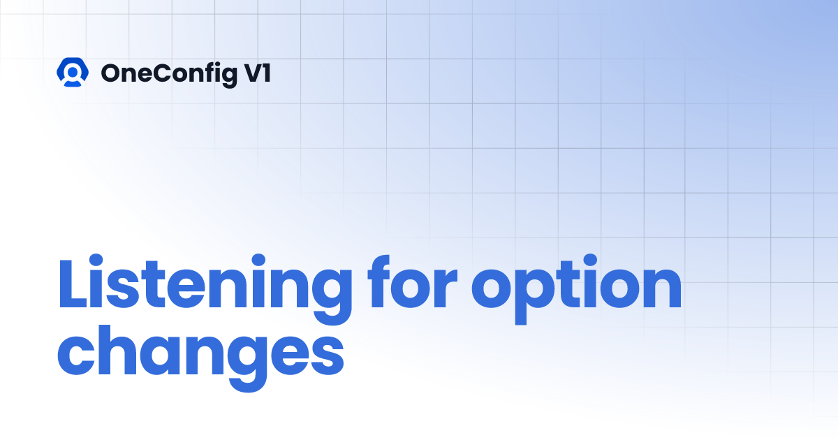 Listening for option changes | OneConfig V1